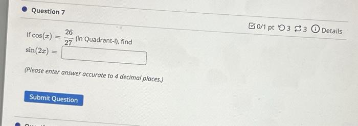 Solved If cos(x)=2726 (in Quadrant-1), find sin(2x)= (Please | Chegg.com