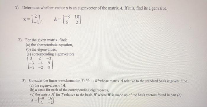 Solved 1) Determine whether vector x is an eigenvector of | Chegg.com