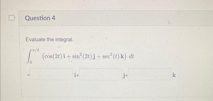 Solved Evaluate the integral. | Chegg.com