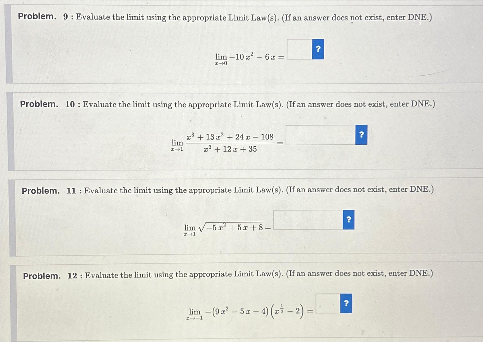 Solved Problem. 9 ﻿: Evaluate the limit using the | Chegg.com