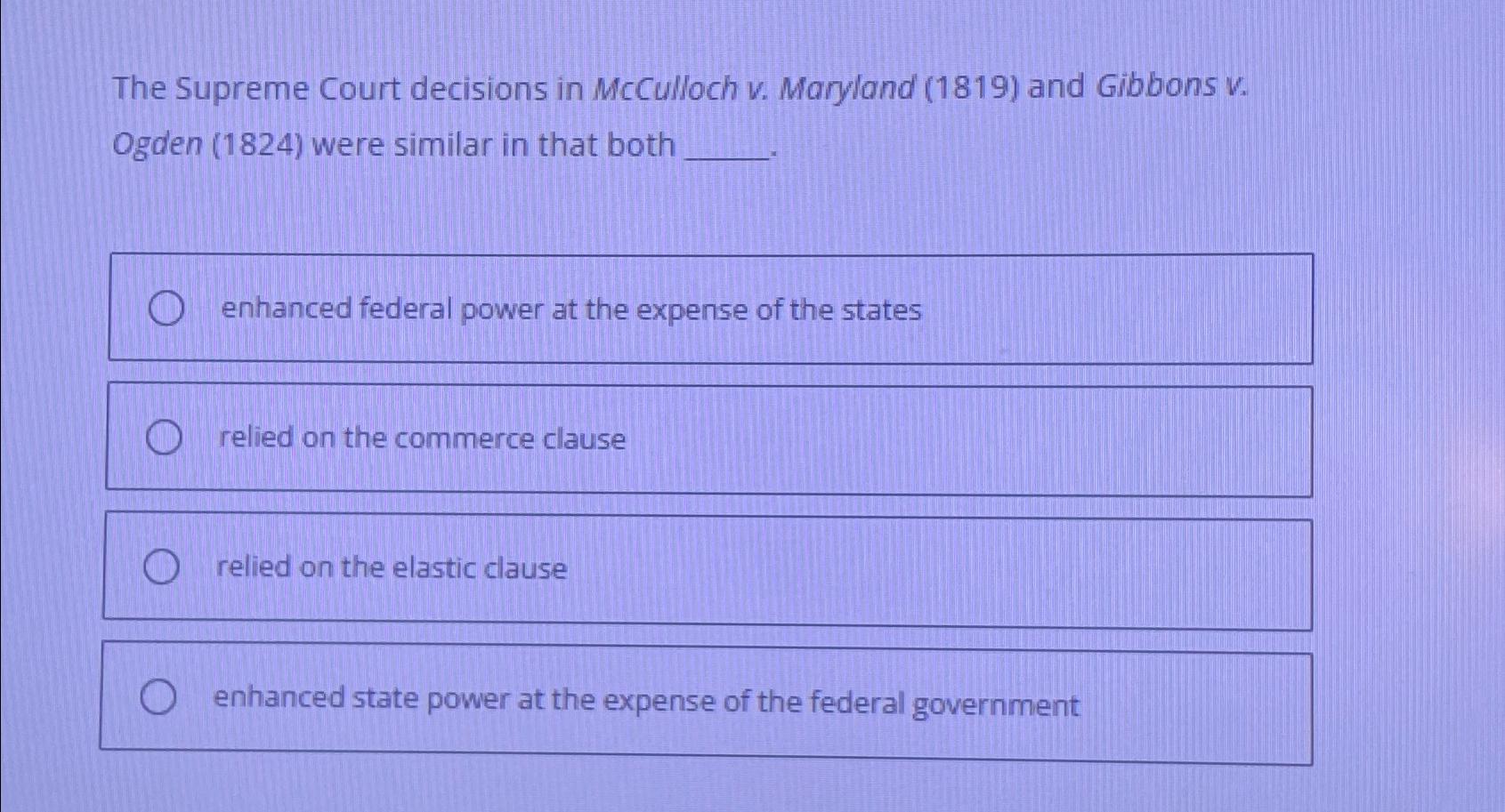Solved The Supreme Court decisions in McCulloch v. ﻿Maryland | Chegg.com