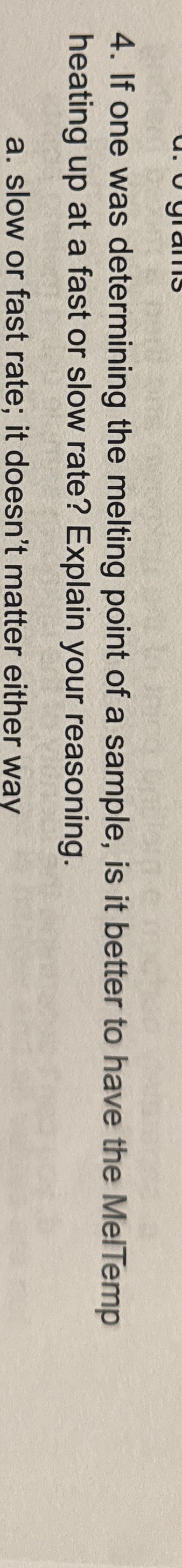 Solved If one was determining the melting point of a sample, | Chegg.com