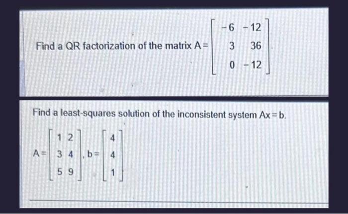 Solved Find a QR factorization of the matrix | Chegg.com