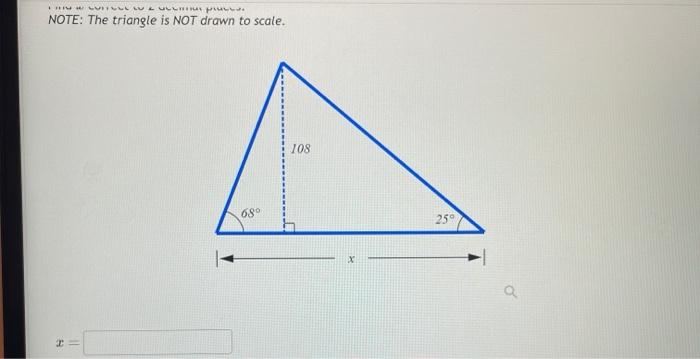 Solved NOTE: The triangle is NOT drawn to scale. | Chegg.com