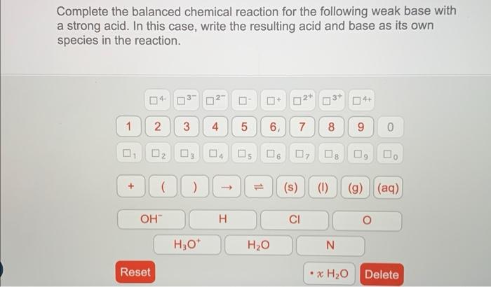 Solved Complete the balanced chemical reaction for the | Chegg.com