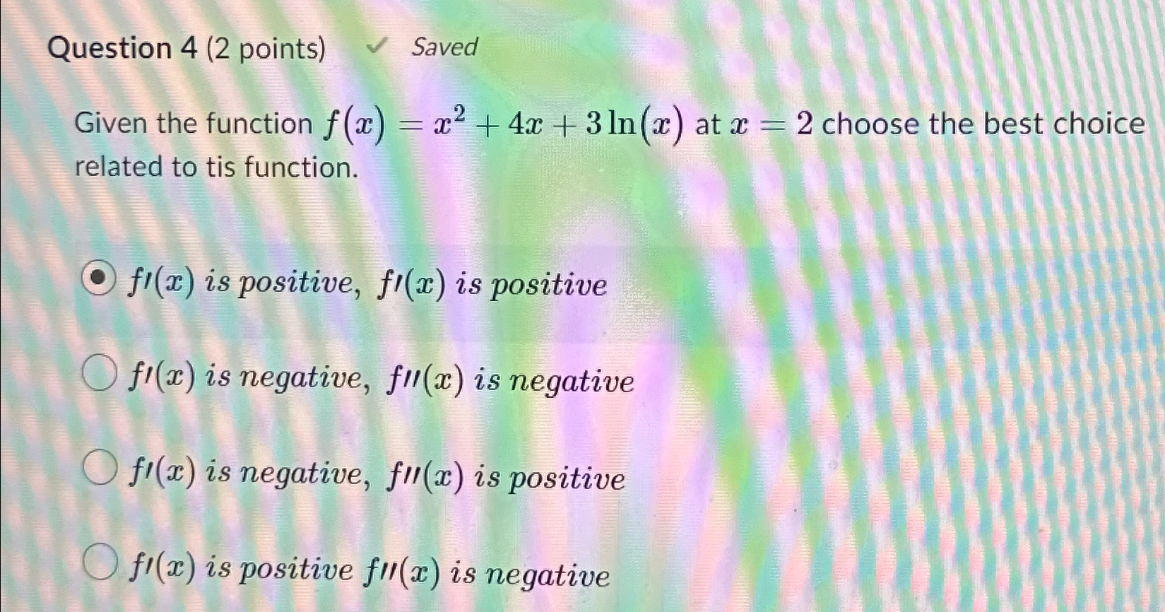 Solved Question 4 (2 ﻿points) ﻿SavedGiven the function | Chegg.com