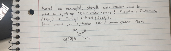 Solved Based on nucleophile strength which reactant would be | Chegg.com