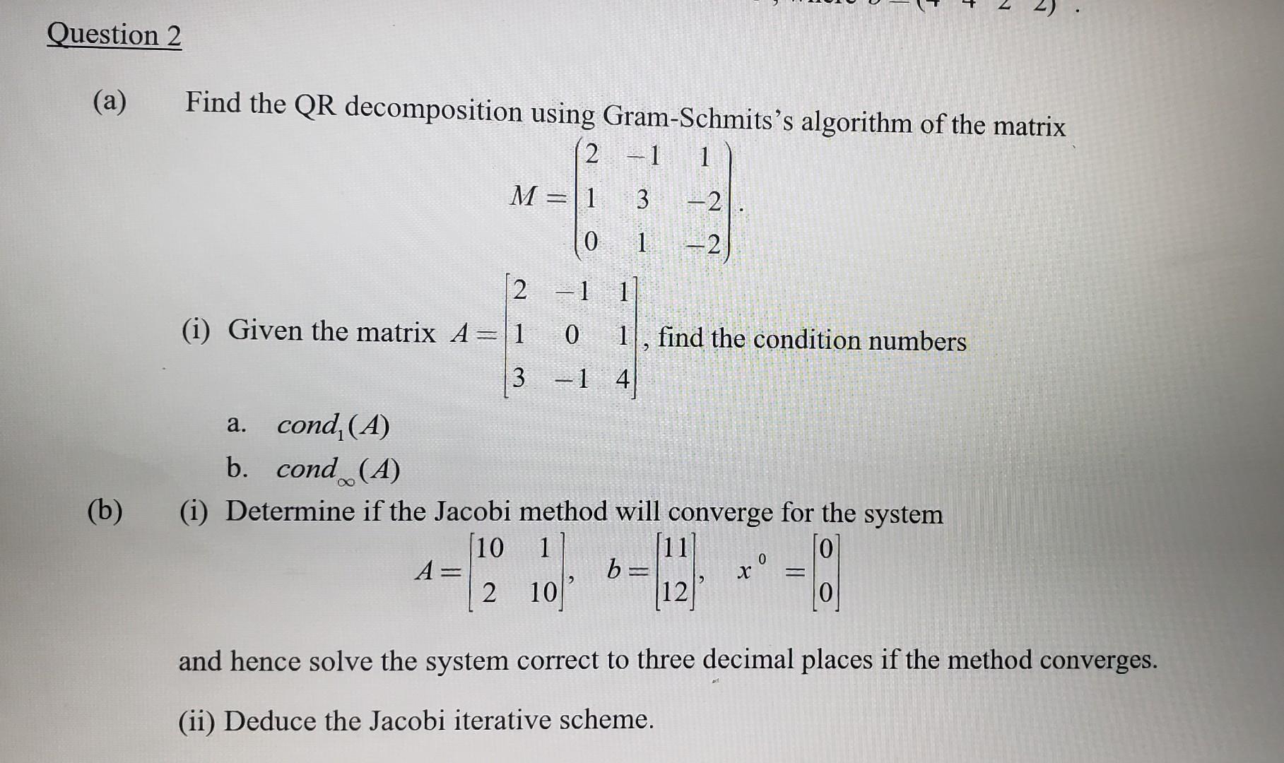 Solved a) Find the QR decomposition using Gram-Schmits's | Chegg.com