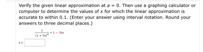 Solved Verify The Given Linear Approximation At A 0 Then