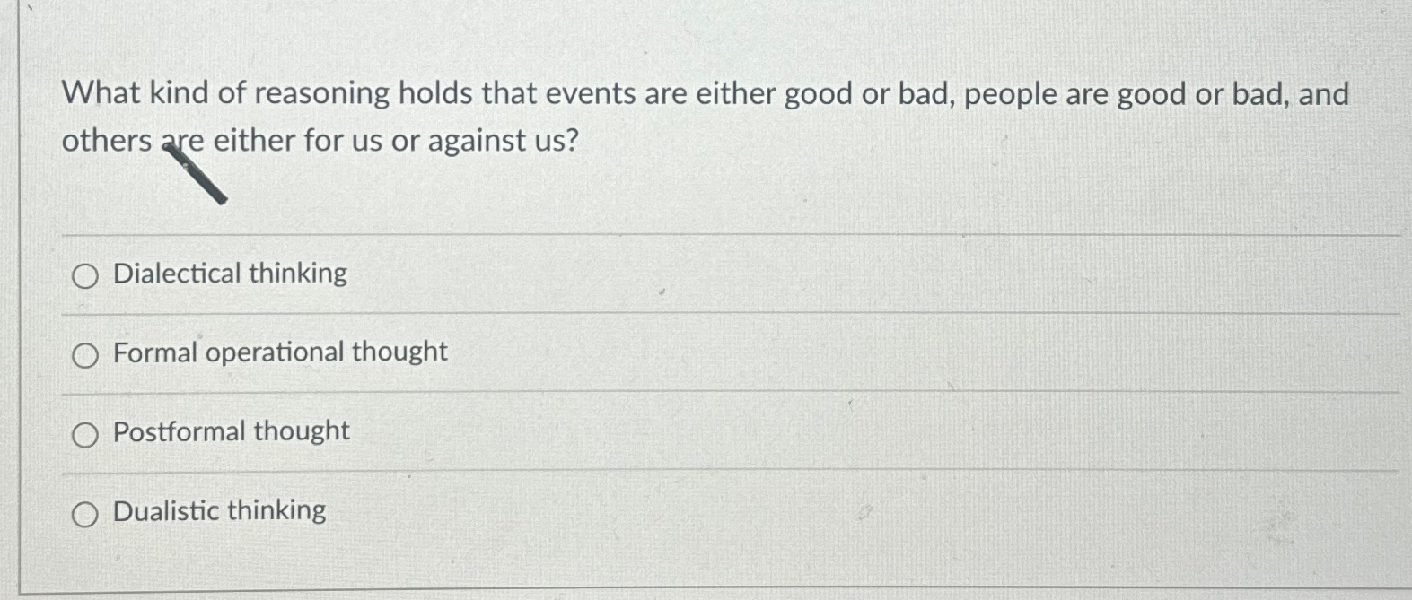 Solved What kind of reasoning holds that events are either | Chegg.com