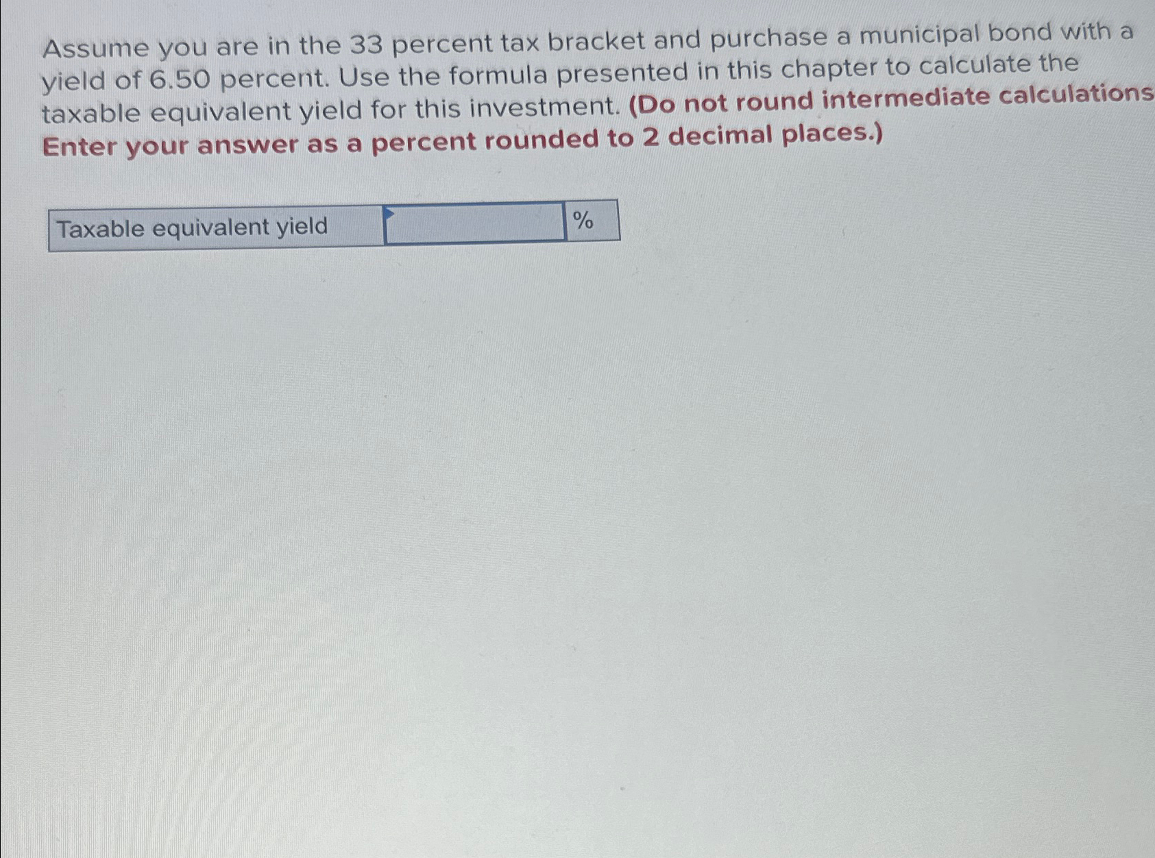 Solved Assume you are in the 33 ﻿percent tax bracket and | Chegg.com