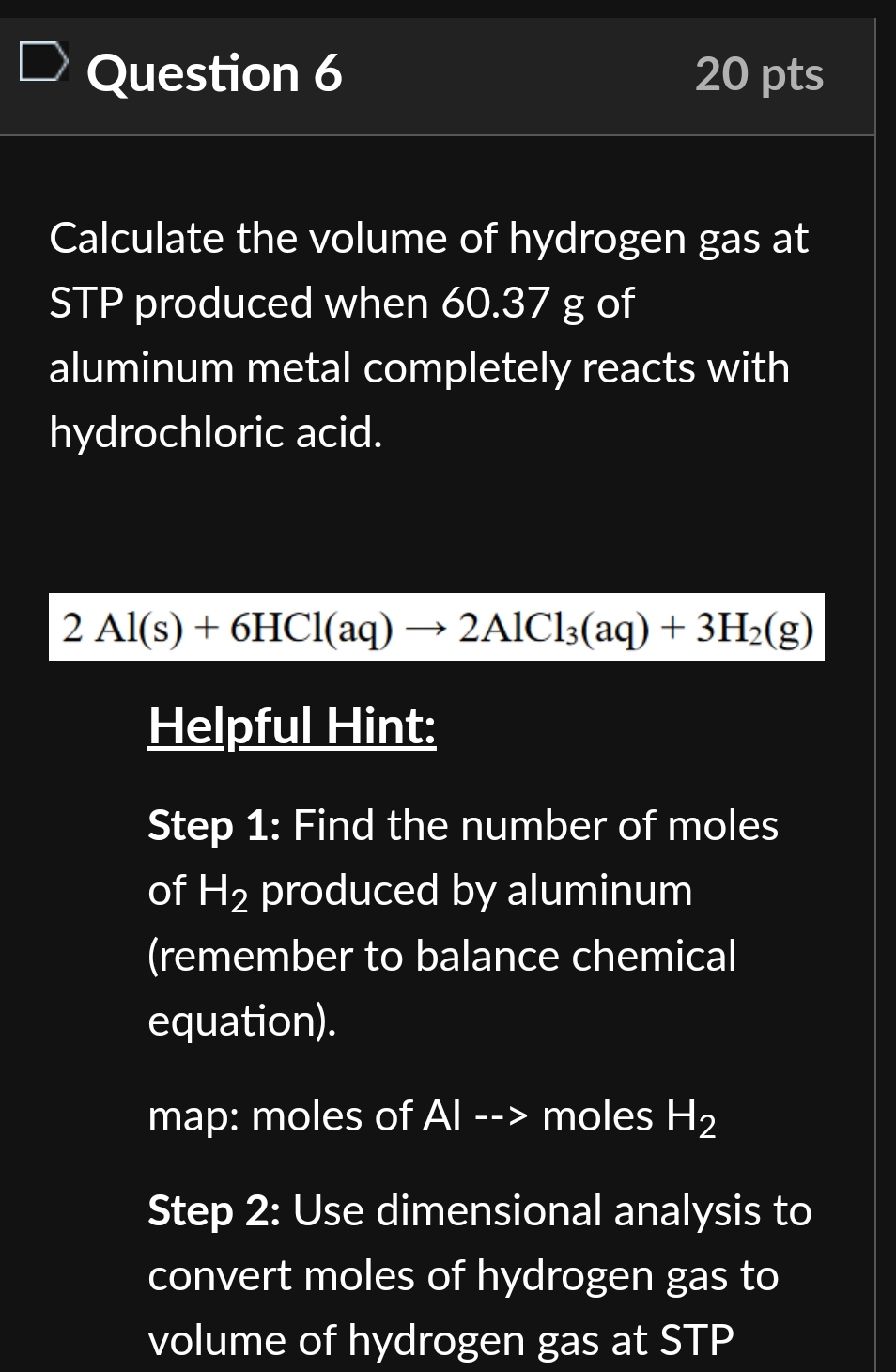 Solved Question 620 ﻿ptsCalculate the volume of hydrogen gas | Chegg.com