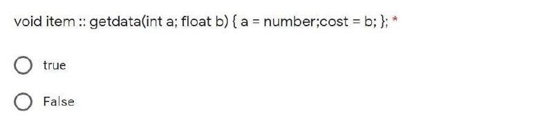Solved void item::getdata(int a; float b) { a = number;cost | Chegg.com