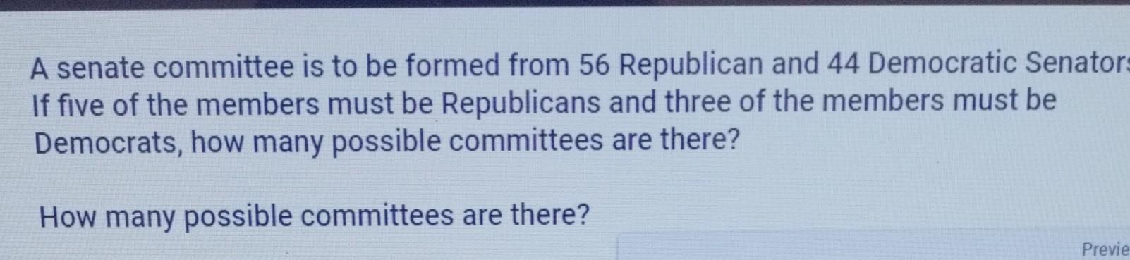 Solved A senate committee is to be formed from 56 Republican | Chegg.com