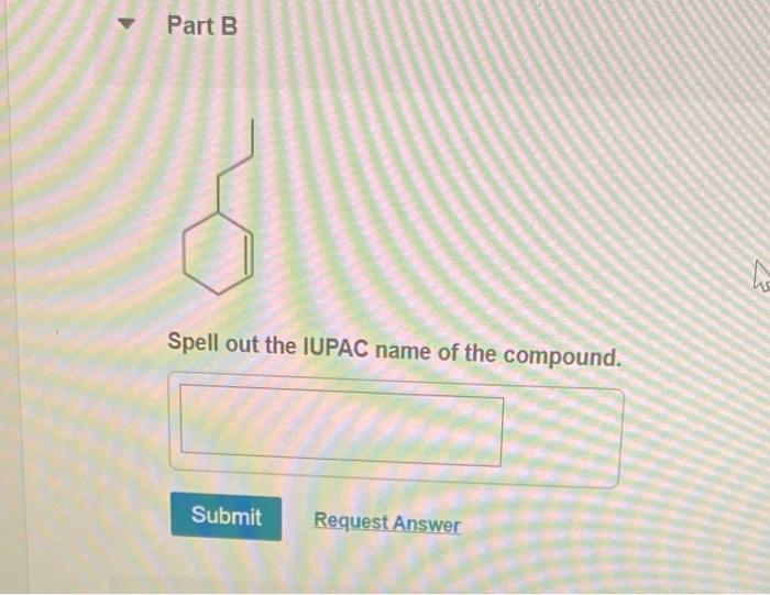Solved Write the IUPAC name (including cis or trans, if | Chegg.com