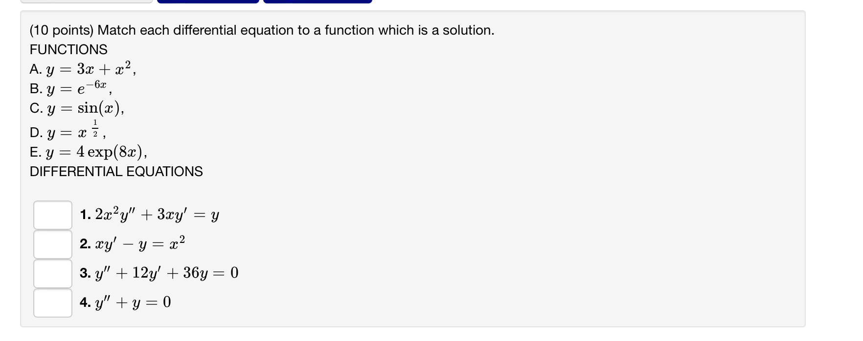 Solved (10 ﻿points) ﻿Match each differential equation to a | Chegg.com