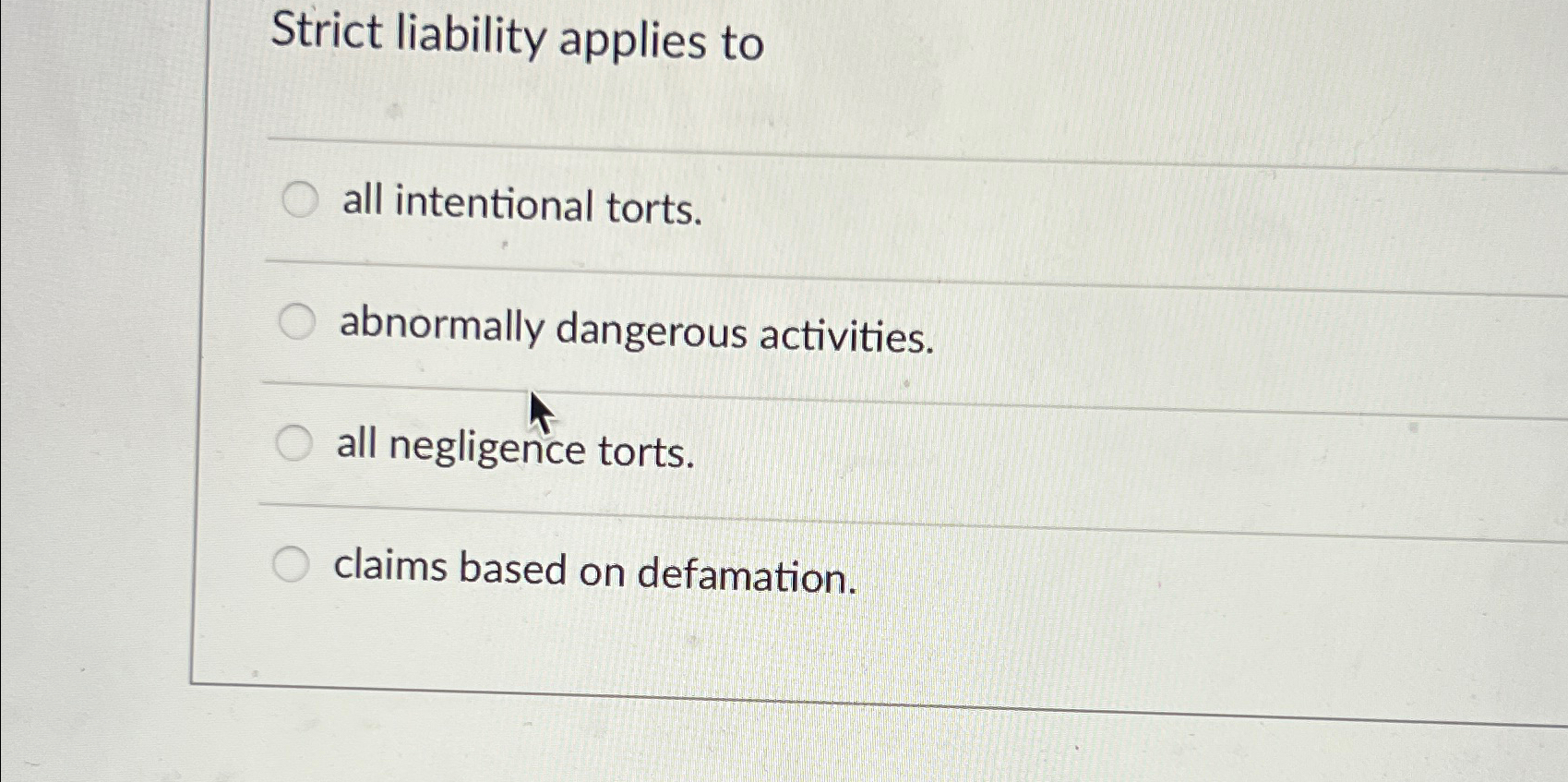 Solved Strict liability applies toall intentional | Chegg.com