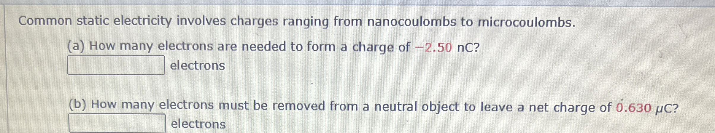 Solved Common static electricity involves charges ranging | Chegg.com