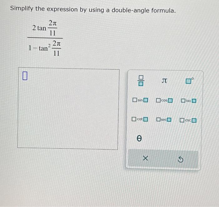 Solved Simplify the expression by using a double-angle | Chegg.com