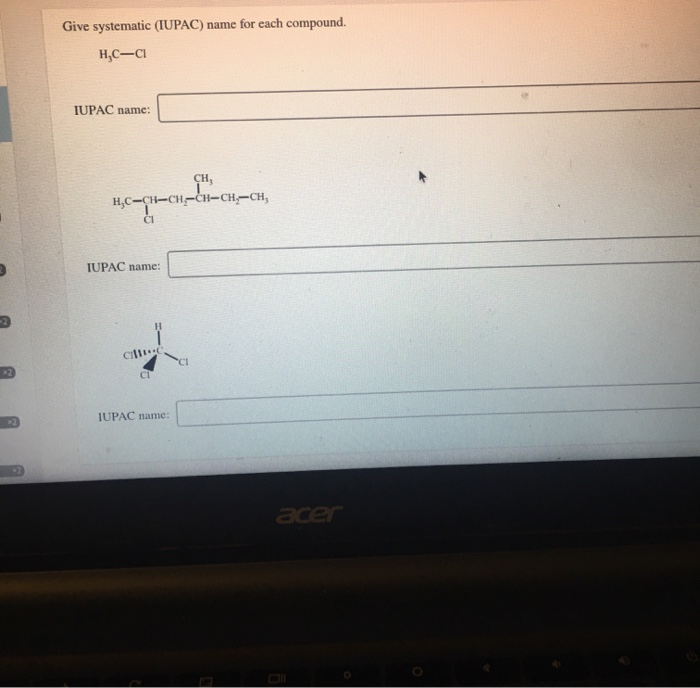 Solved Give systematic (IUPAC) name for each compound. H,C-a | Chegg.com