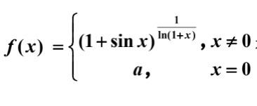 Solved f(x)={(1+sinx)ln(1+x)1,a,x =0x=0 | Chegg.com