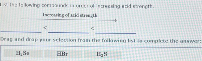 Solved List the following compounds in order of increasing | Chegg.com