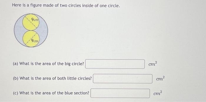 Solved Here is a figure made of two circles inside of one | Chegg.com