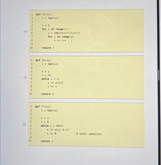 Solved 12345678910 def f5(xs):n= len (xs)x=0 for i in range | Chegg.com