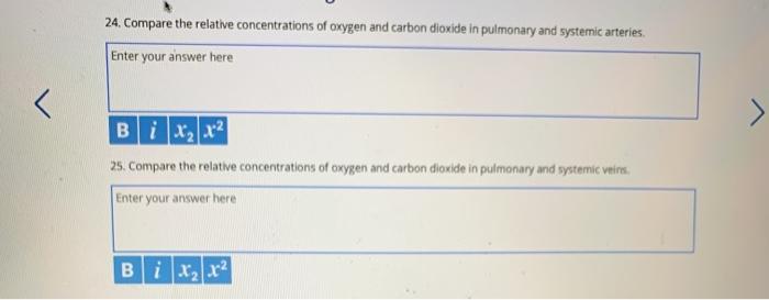 Solved 24. Compare the relative concentrations of oxygen and | Chegg.com