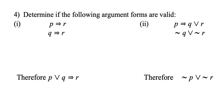 Solved Determine if the following argument forms are | Chegg.com