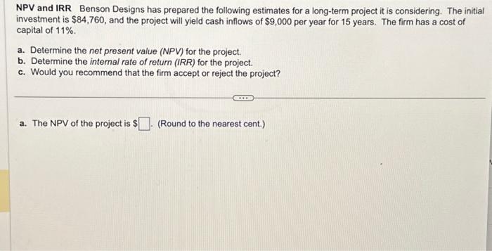Solved NPV and IRR Benson Designs has prepared the following | Chegg.com