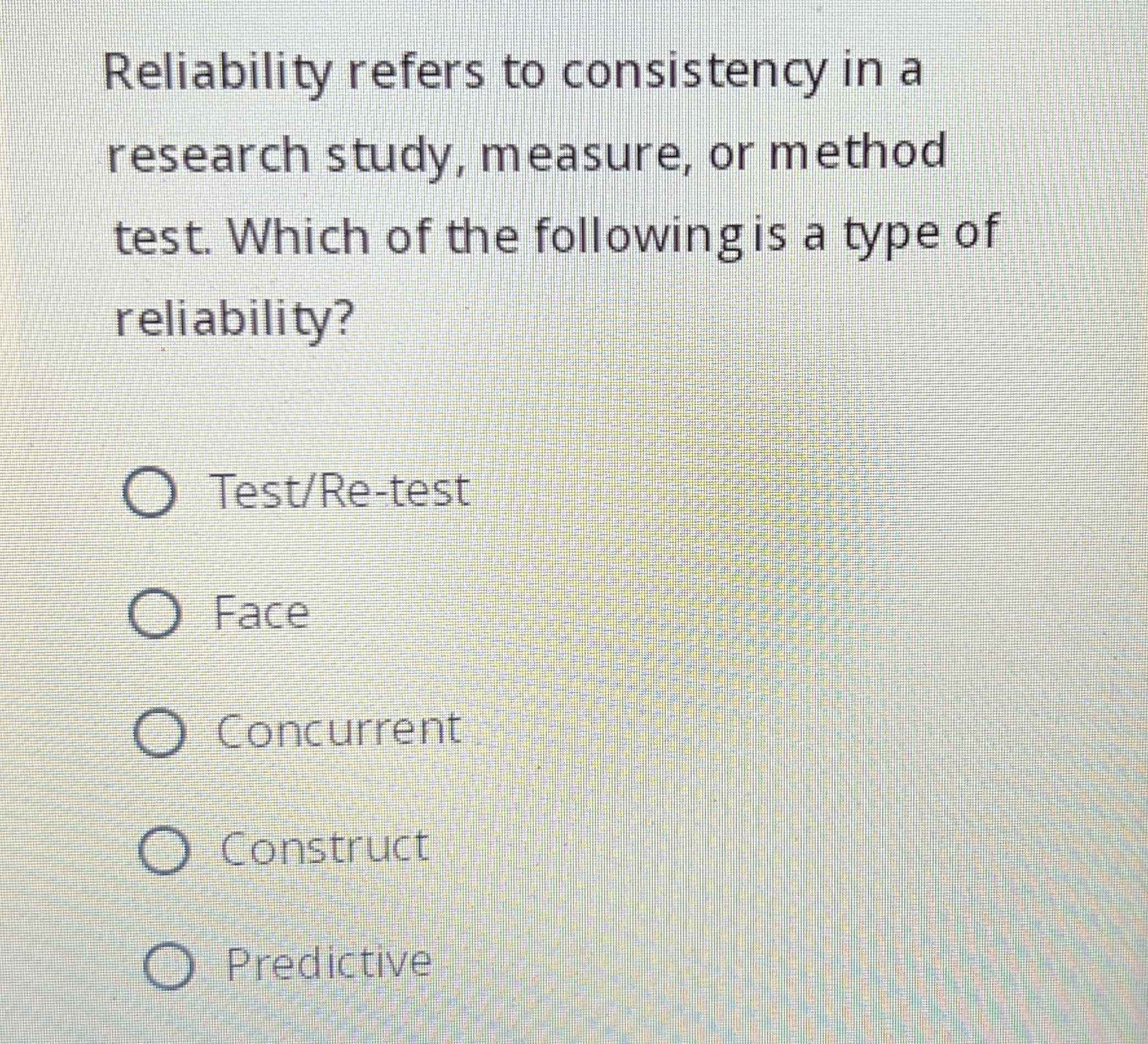 Solved Reliability refers to consistency in a research | Chegg.com