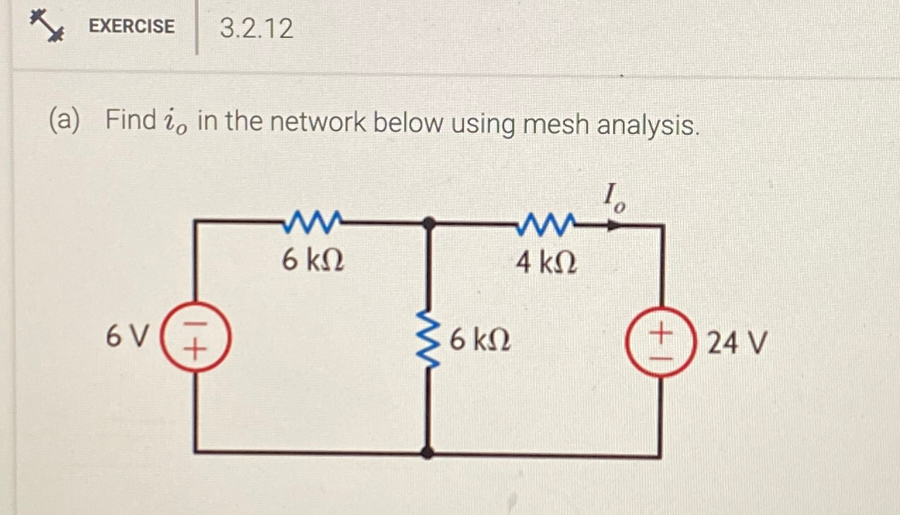 Solved EXERCISE3.2.12(a) ﻿Find io ﻿in the network below | Chegg.com