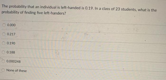 Solved The probability that an individual is left-handed is | Chegg.com
