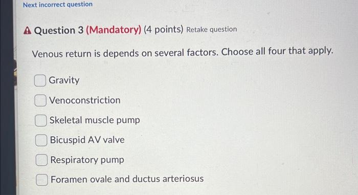 Solved Venous return is depends on several factors. Choose | Chegg.com