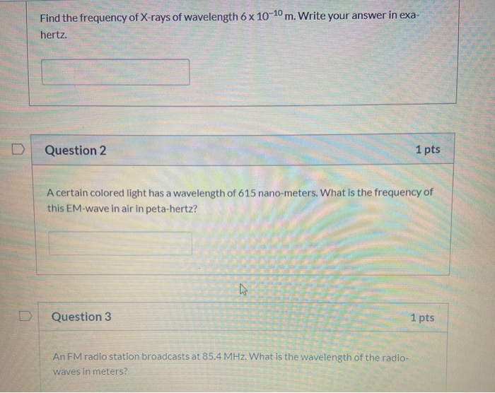 Solved Find the frequency of X-rays of wavelength 6x 10-10 | Chegg.com