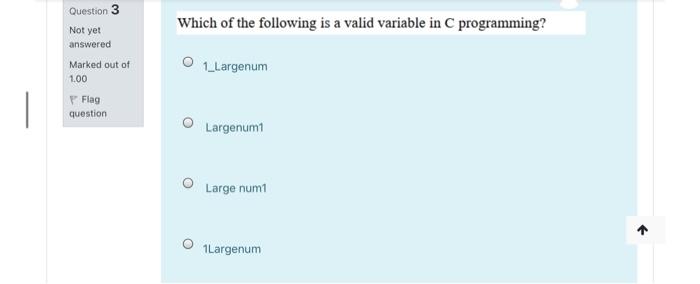 Solved Question 3 Which of the following is a valid variable | Chegg.com