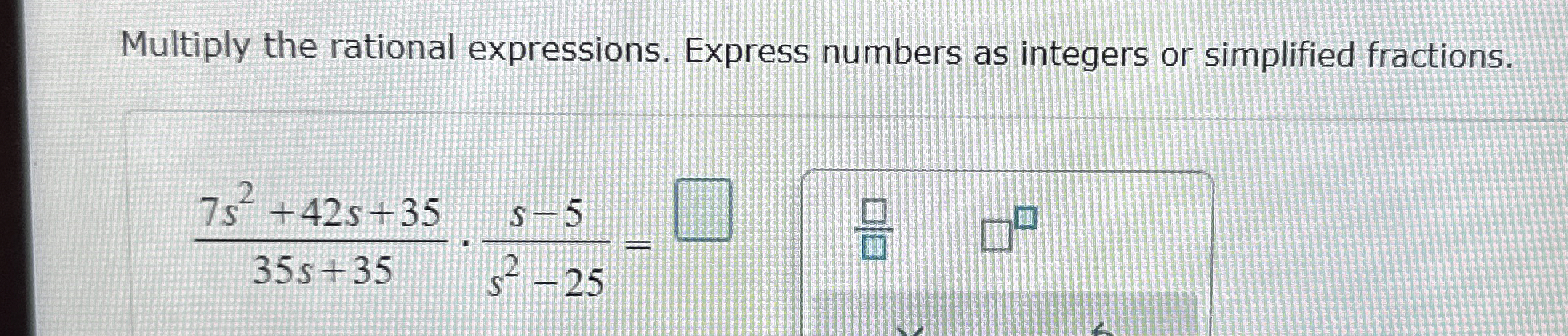 Solved Multiply the rational expressions. Express numbers as | Chegg.com