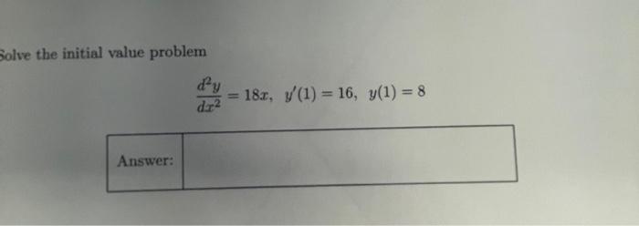Solved Solve the initial value problem \\[ \\frac{d^{2} y}{d | Chegg.com