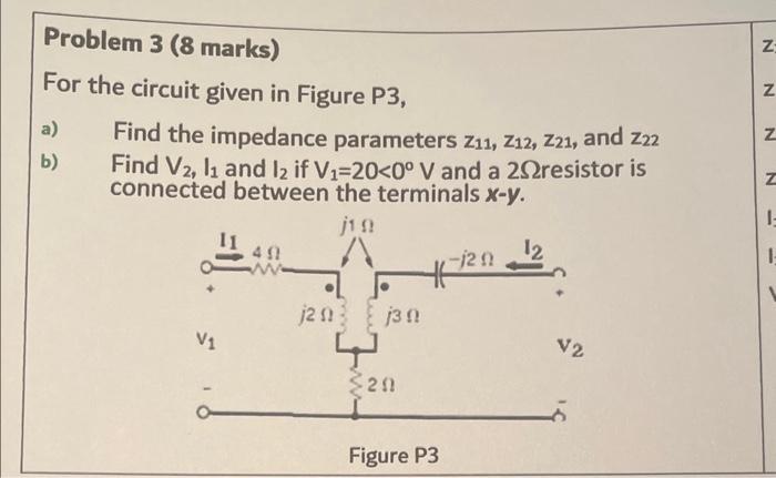 For the circuit given in Figure P3, a) Find the | Chegg.com