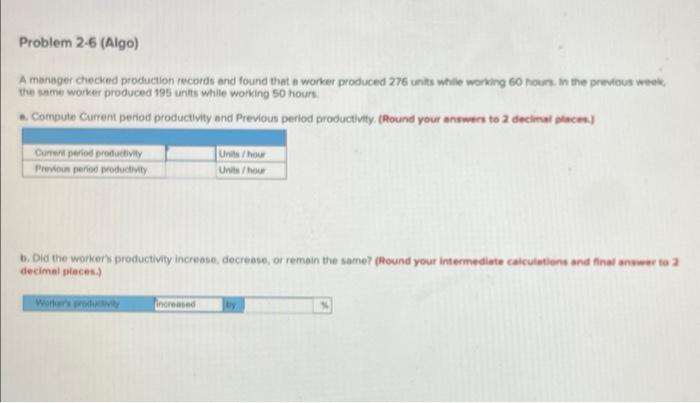 Solved Problem 2-6 (Algo) A manager checked production | Chegg.com