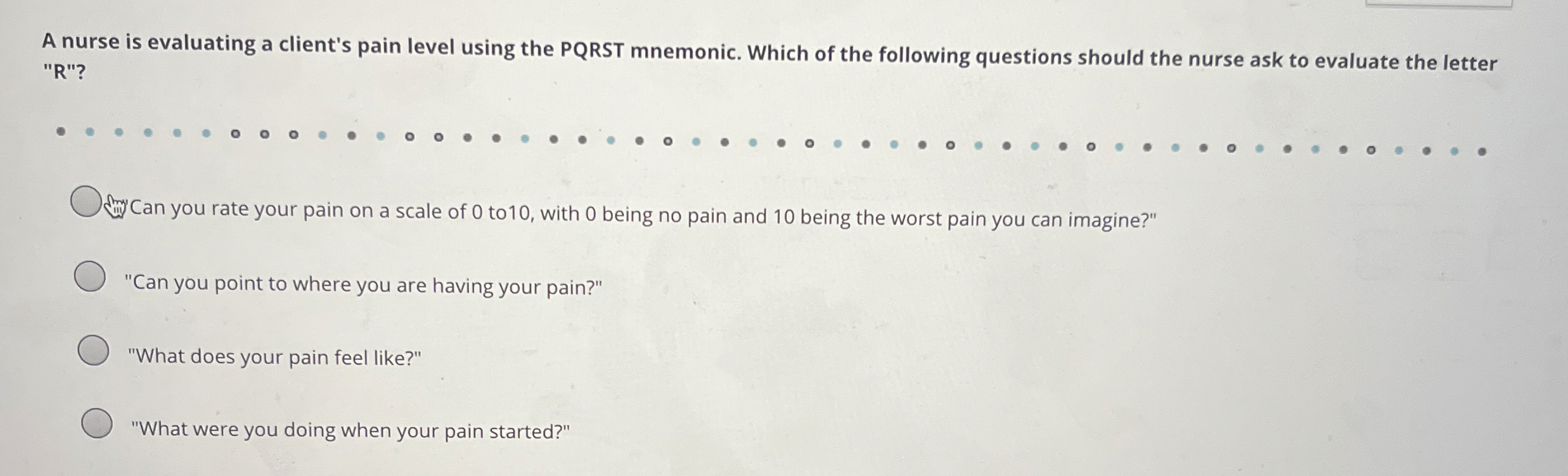 Solved A nurse is evaluating a client's pain level using the | Chegg.com