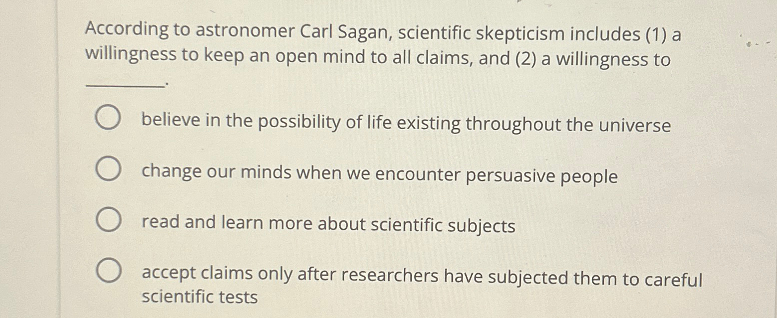 Solved According to astronomer Carl Sagan, scientific | Chegg.com