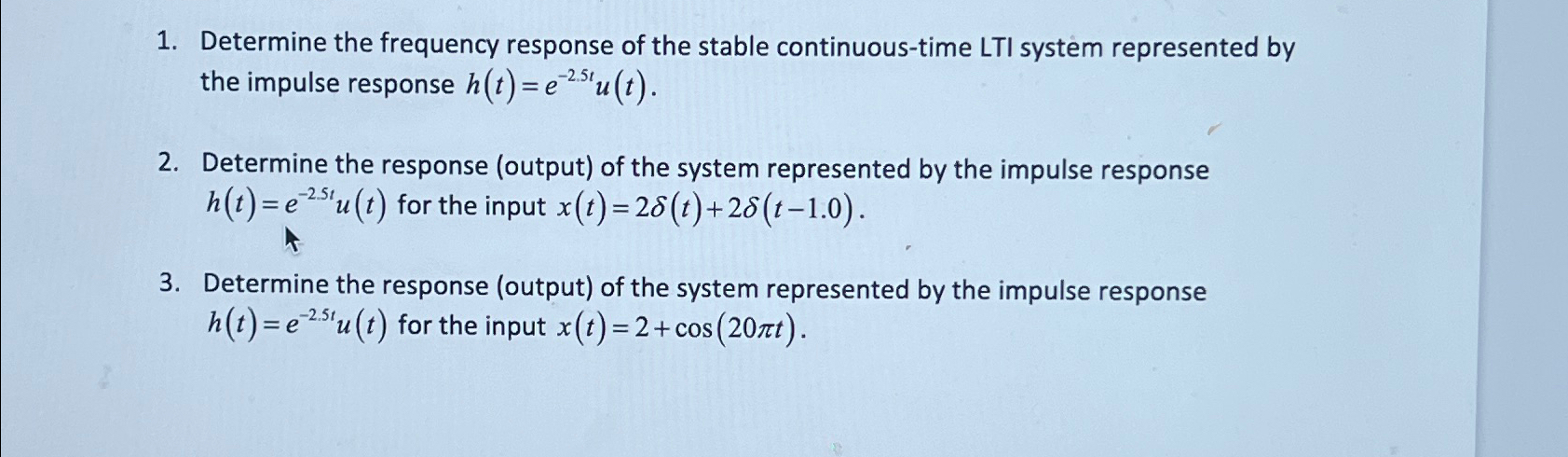 Solved Determine the frequency response of the stable | Chegg.com