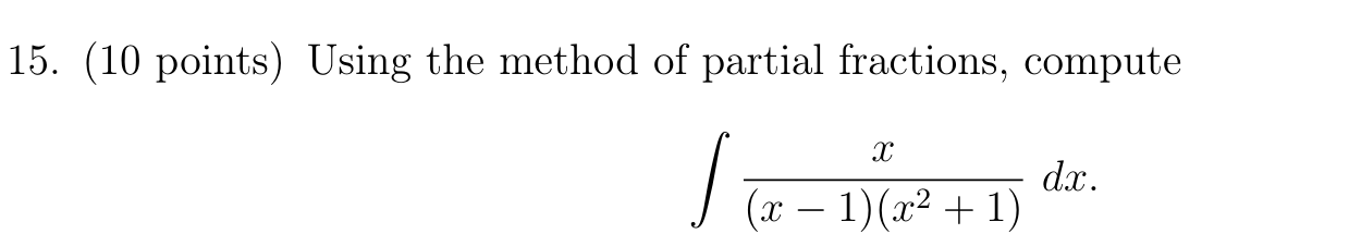 Solved (10 ﻿points) ﻿Using the method of partial fractions, | Chegg.com