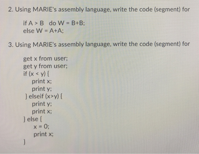 Solved 2. Using MARIE's assembly language, write the code | Chegg.com