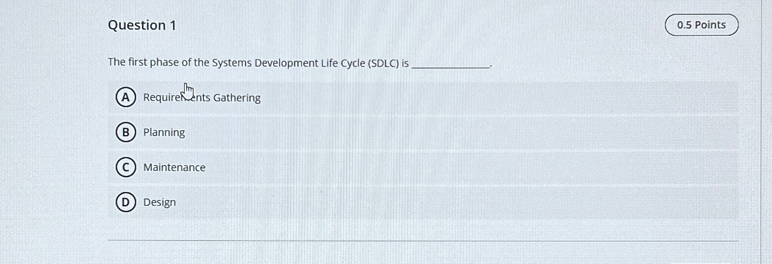 Solved Question 1The first phase of the Systems Development | Chegg.com