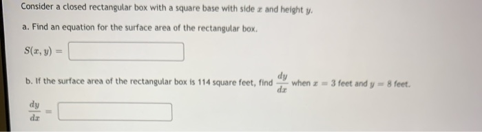 Solved Consider a closed rectangular box with a square base | Chegg.com