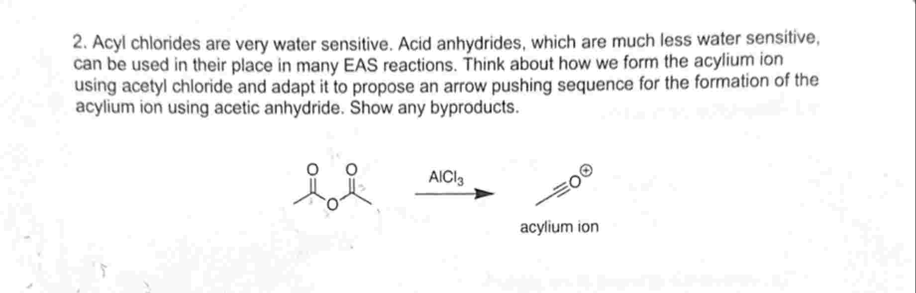 Solved 2. ﻿Acyl chlorides are very water sensitive. ﻿Acid | Chegg.com
