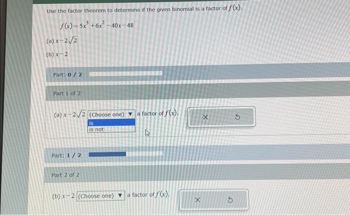 Solved Use the factor theorem to determine if the given | Chegg.com